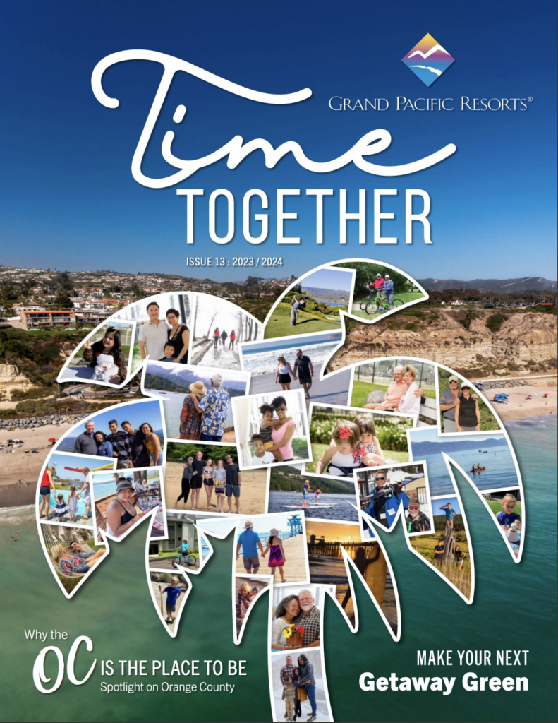 The Latest Issue of Time Together is Here! | Grand Pacific Resorts ...